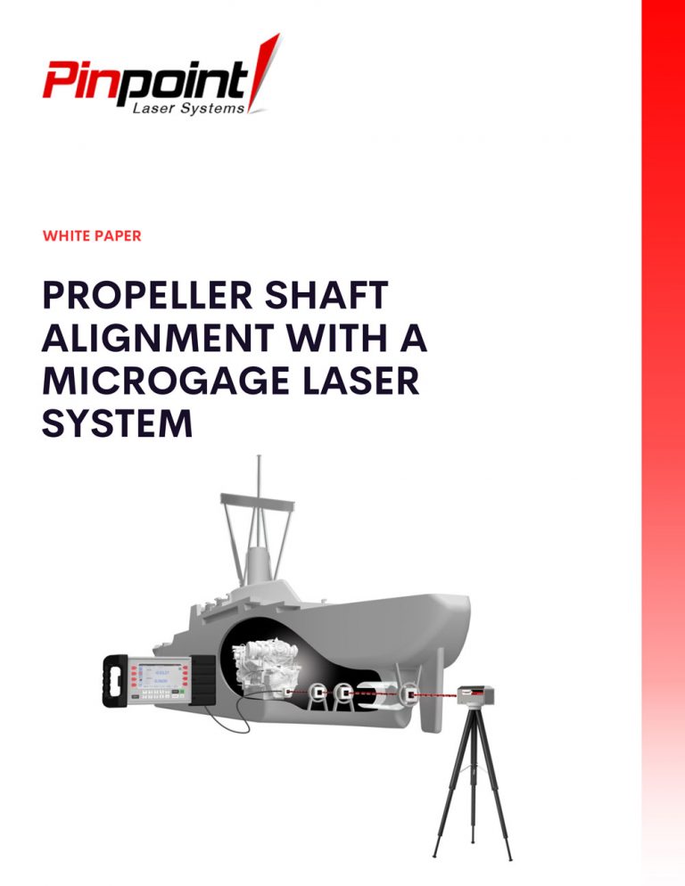Propeller Shaft Alignment Techniques Using Microgage 2D Laser